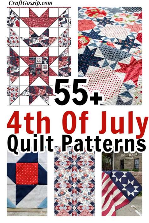 55 Quilt Patterns To Make For The 4th Of July Quilting