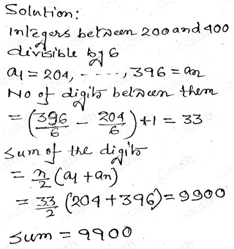 Solved T Find The Sum Of All Integers Between 200 And 400 That Are Divisible By 6 [algebra]