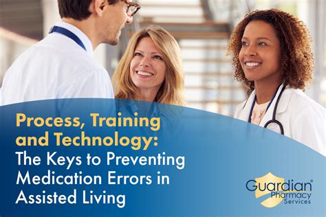 Process Training And Technology The Keys To Preventing Medication