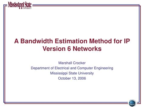 Ppt A Bandwidth Estimation Method For Ip Version 6 Networks Powerpoint Presentation Id9179671