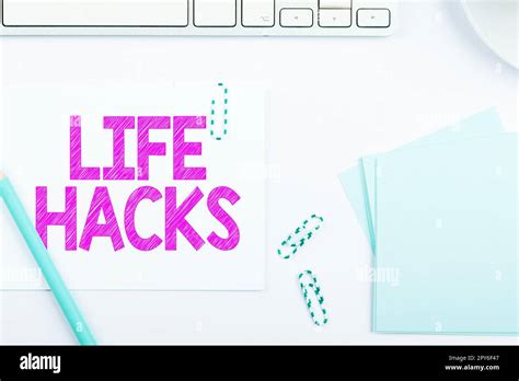 Sign Displaying Life Hacks Business Approach Strategy Technique To