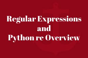 Regular Expression And Python Re Overview Ss Blog