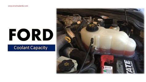 The Ultimate Guide To Ford Coolant Capacity