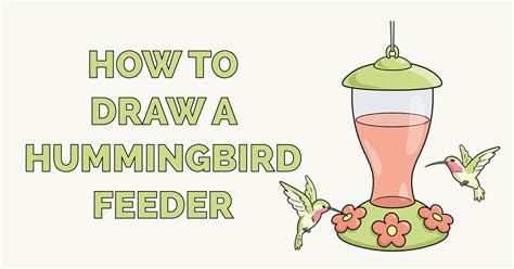 How To Draw A Hummingbird Feeder Really Easy Drawing Tutorial