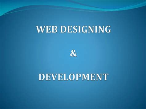 Ppt Ppt On Web Designing And Development Powerpoint Presentation