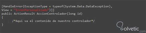 Manejo De Errores En El Controlador De ASP NET MVC Solvetic