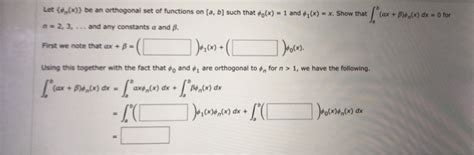 Solved Let X Be An Orthogonal Set Of Functions On A Chegg