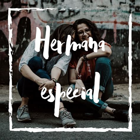 Mensajes De Cumpleaños Para Una Hermana Muy Especial