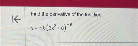 Solved Find The Derivative Of The Function Y X Chegg Com