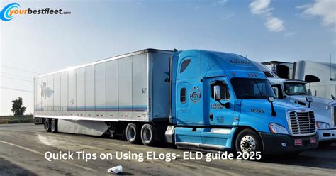 Quick Tips On Using Elogs Eld Guide 2025 Yourbestfleet