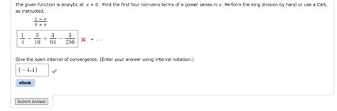 Solved The Given Function Is Analytic At X 0 Find The