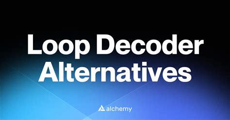Find 10 Loop Decoder Alternatives 2025