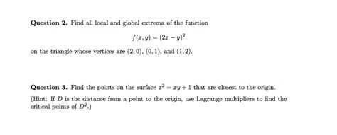 Solved Find All Local And Global Extrema Of The Of The Chegg Com