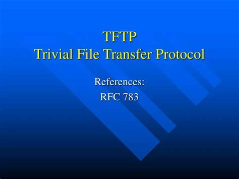 PPT TFTP Trivial File Transfer Protocol PowerPoint Presentation Free Download ID 3772360