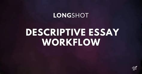 create a descriptive essay using autoblog workflow