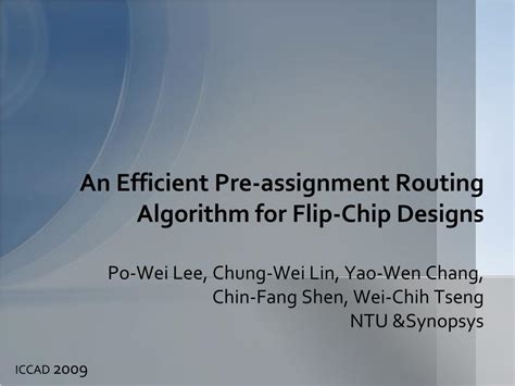 Ppt An Efficient Pre Assignment Routing Algorithm For Flip Chip Designs Powerpoint