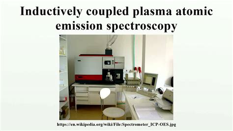 Inductively Coupled Plasma Atomic Emission Spectroscopy