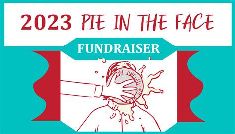 2023 Pie In The Face Campaign