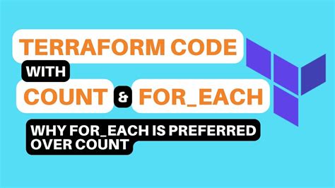 terraform code why for each is better than count youtube