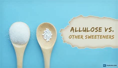 Allulose Vs Other Sweeteners How Does It Compare Mya Care