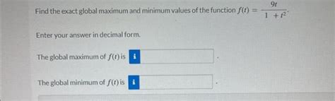 Solved Find The Exact Global Maximum And Minimum Values Of