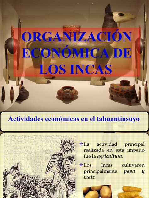 Organización Económica De Los Incas Pps Pdf Imperio Inca
