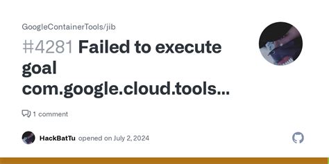 Failed To Execute Goal Google Cloud Tools Jib Maven Plugin DockerBuild Issue