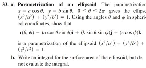Answered 33 A Parametrization Of An Ellipsoid The Parametrization X A Cos 0 Y B Sin 0 0
