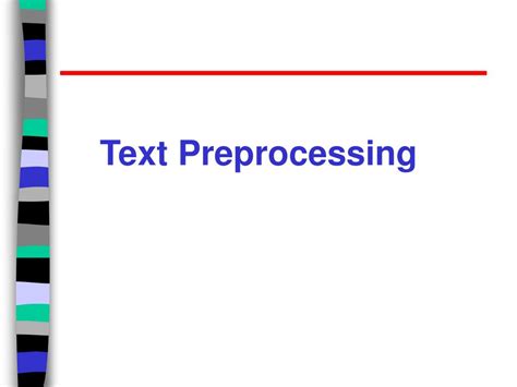 Ppt Text Preprocessing Powerpoint Presentation Free Download Id 4735439