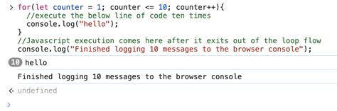 writing your first loop console log hello 10 times