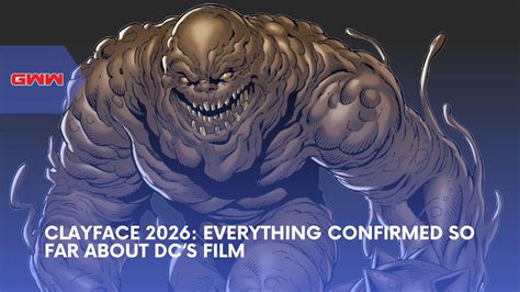Clayface 2026 Everything Confirmed So Far About Dcs Film