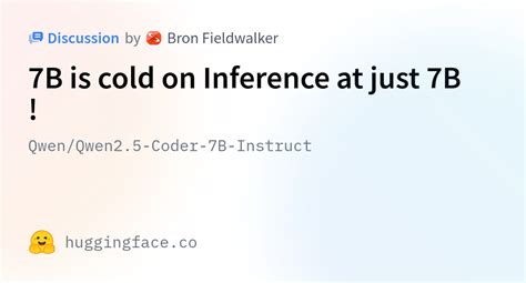 Qwenqwen25 Coder 7b Instruct · 7b Is Cold On Inference At Just 7b