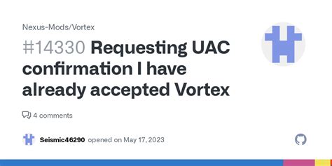 Requesting Uac Confirmation I Have Already Accepted Vortex · Issue 14330 · Nexus Modsvortex