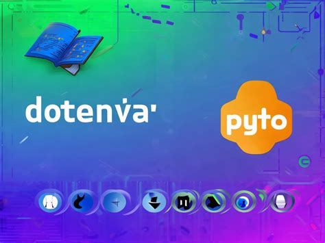 Python环境变量管理:dotenv库实战指南 Dawoai Python环境变量管理:dotenv库实战指南 Dawoai
