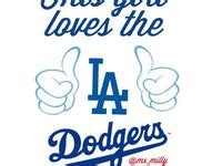53 La Dodgers ⚾️ Ideas Dodgers Baseball Dodgers Dodgers Girl
