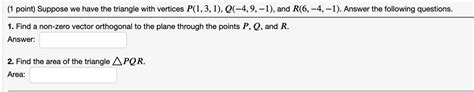 SOLVED Point Suppose We Have The Triangle With Vertices P Q And R