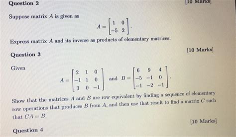 Solved Question 2 10 Marks Suppose Matrix A Is Given As A
