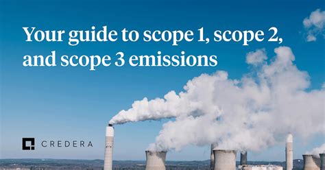 Your Guide To Scope 1 Scope 2 And Scope 3 Emissions Credera