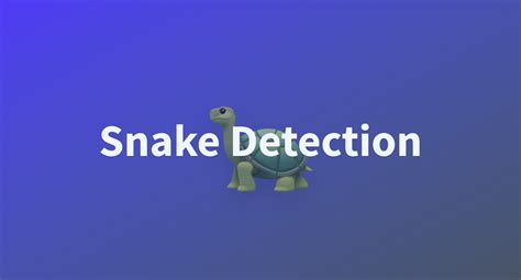 Snake Detection A Hugging Face Space By AmitPress