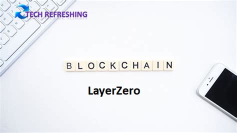 Blockchain Infrastructure Provider Layerzero Labs Raises 120 Million In Series B Funding Round