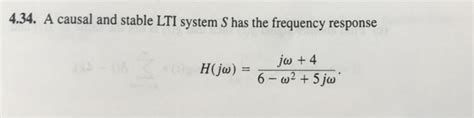 Solved 434 A Causal And Stable Lti System S Has The