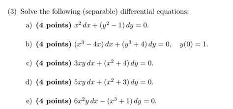 Solved Solve The Following Separable Differential Chegg