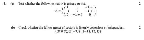 Solved 1 2 A Test Whether The Following Matrix Is Unitary Chegg Com