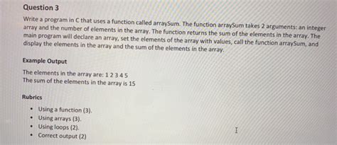Solved Question 3 Write A Program In C That Uses A Function