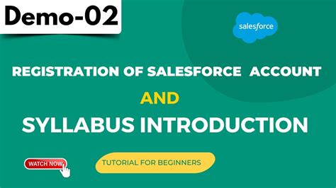 salesforce demo 02 registration of salesforce account and syllabus introduction youtube