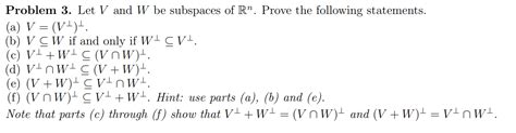 Solved Problem 3 Let V And W Be Subspaces Of R Prove The