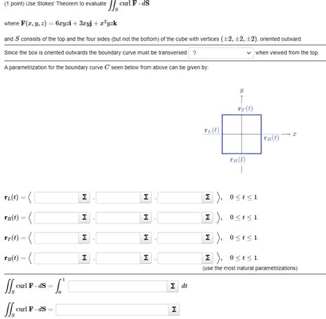 Solved 1 Point Use Stokes Theorem To Evaluate Curl F