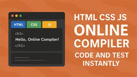 Html Css Js Online Compiler Code And Test Instantly