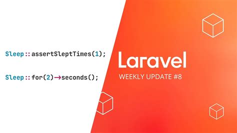 Laravel Weekly Update 8 New Sleep Helper Class Youtube