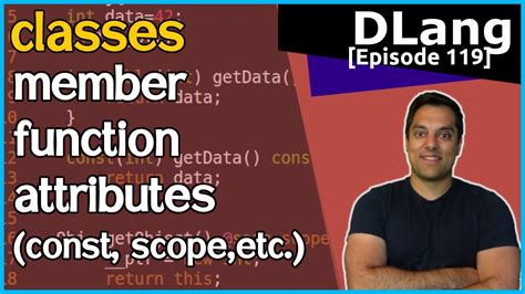 Dlang Episode 119 D Language Classes Part 11 Of N Member Function Attributes Const Etc